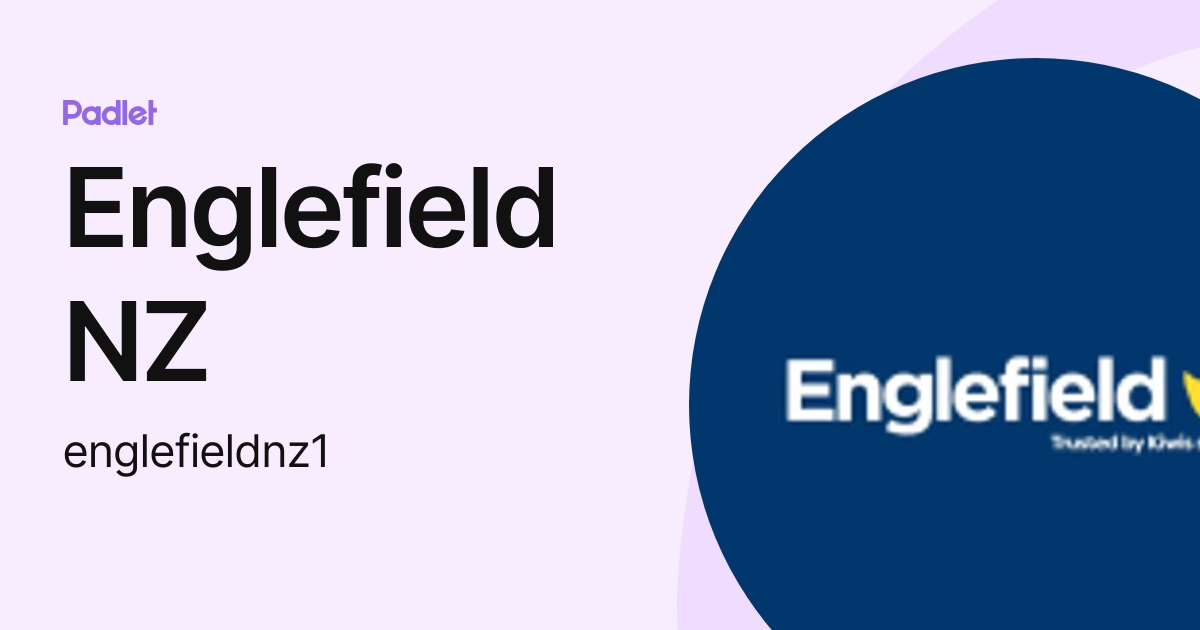 Englefield NZ (englefieldnz1) profile | Padlet