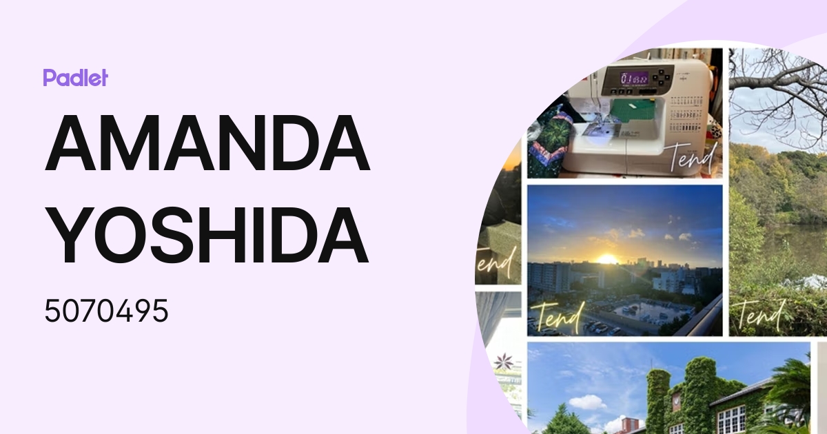 AMANDA YOSHIDA (5070495) profile | Padlet
