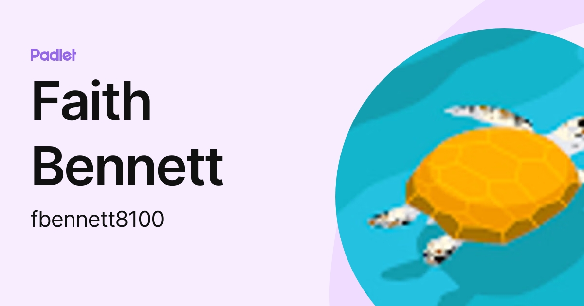 Faith Bennett (fbennett8100) profile | Padlet