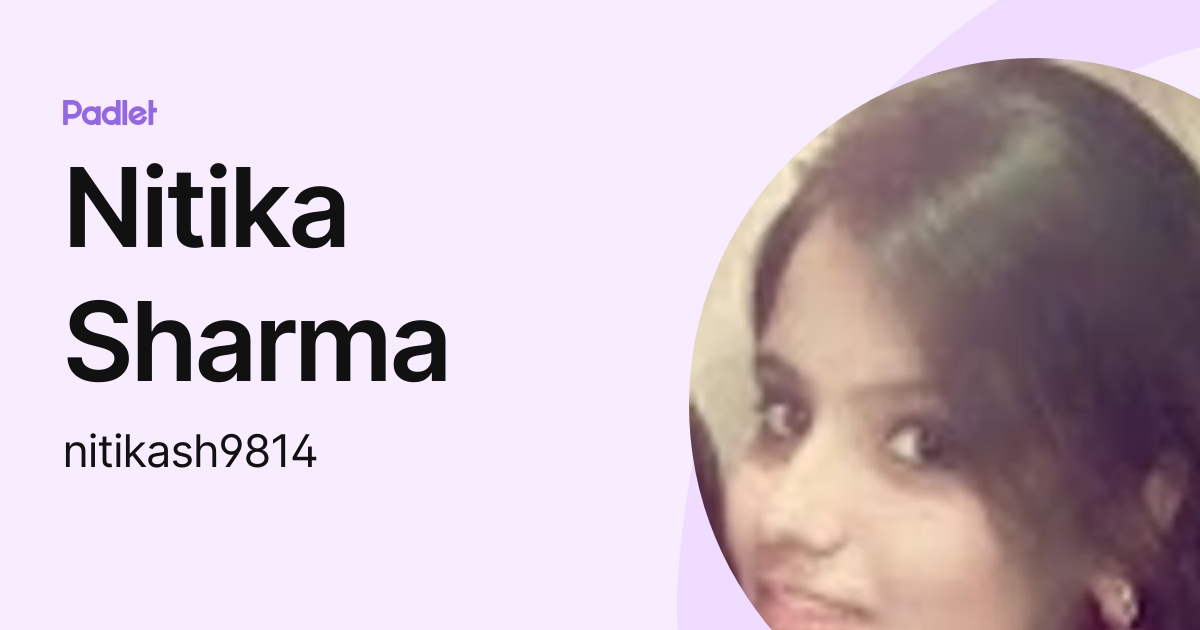 Nitika Sharma (nitikash9814) profile | Padlet