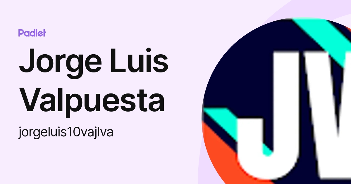 Jorge Luis Valpuesta (jorgeluis10vajlva) profile | Padlet