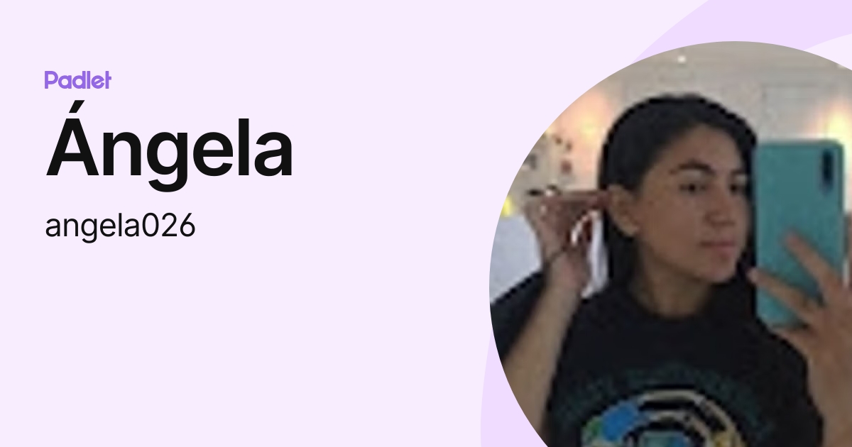 Ángela (angela026) profile | Padlet