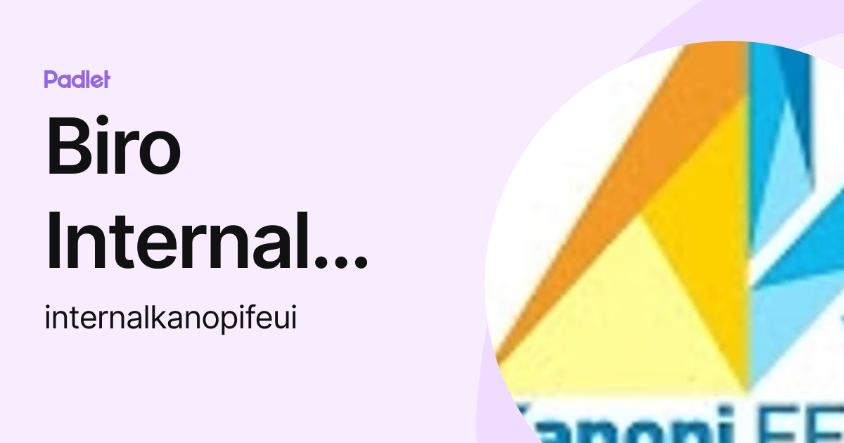 Biro Internal Kanopi FEB UI (internalkanopifeui) profile | Padlet