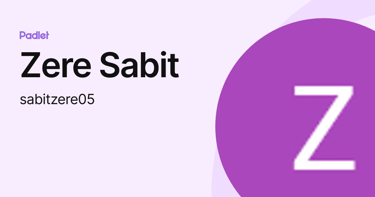 Zere Sabit (sabitzere05) profile | Padlet