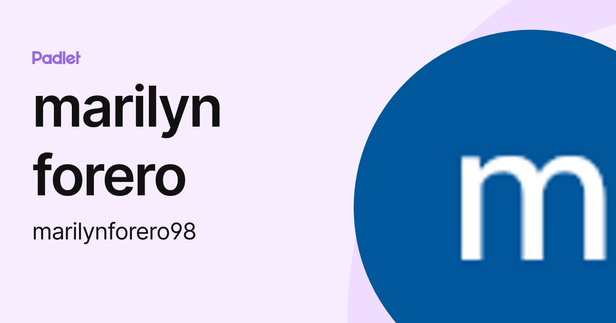 marilyn forero (marilynforero98) profile | Padlet