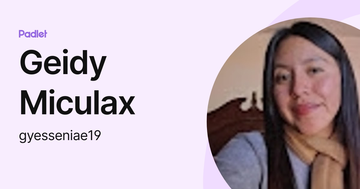 Geidy Miculax (gyesseniae19) profile | Padlet