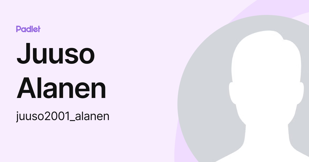 Juuso Alanen (juuso2001_alanen) profile | Padlet