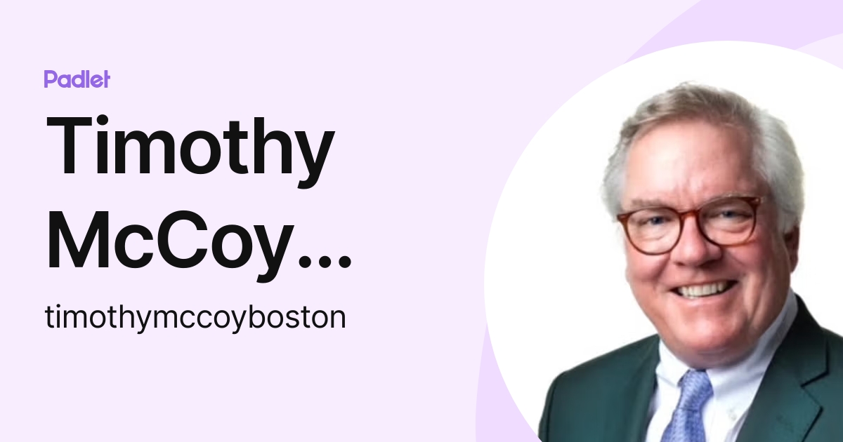 Timothy McCoy Boston (timothymccoyboston) profile | Padlet