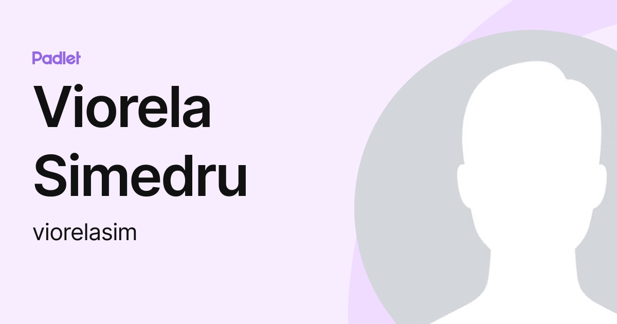 Viorela Simedru (viorelasim) profile | Padlet