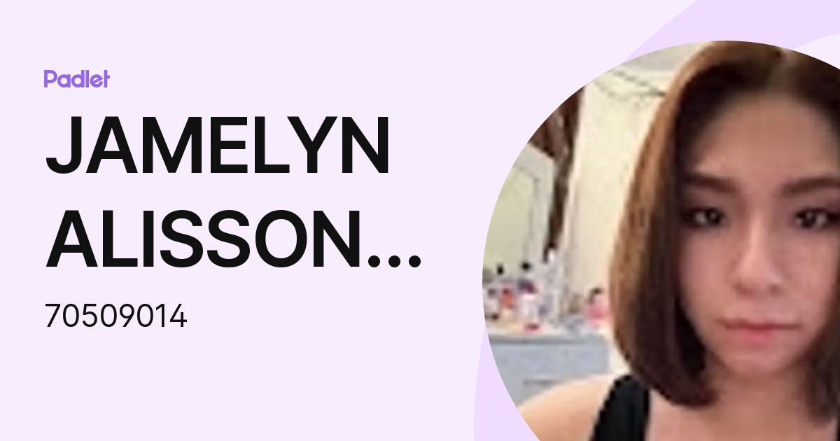 JAMELYN ALISSON REYNOSO IDME (70509014) profile | Padlet