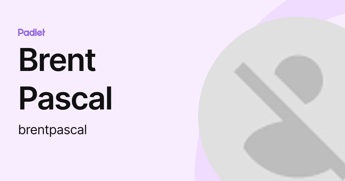 Brent Pascal (brentpascal) profile | Padlet