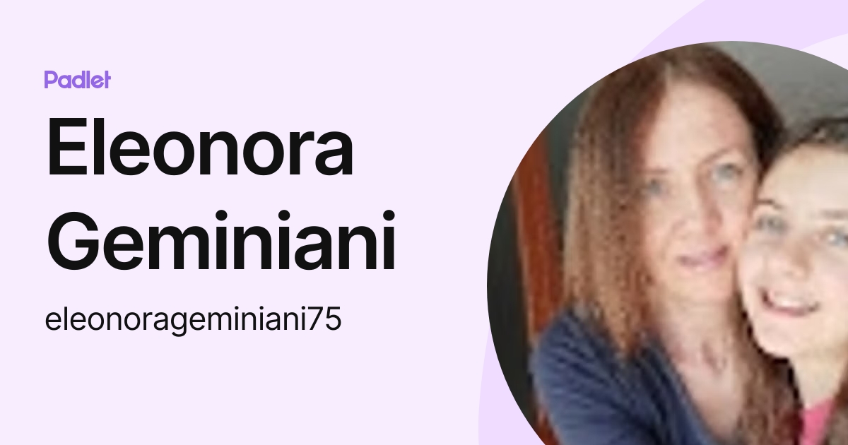 Eleonora Geminiani (eleonorageminiani75) profile | Padlet