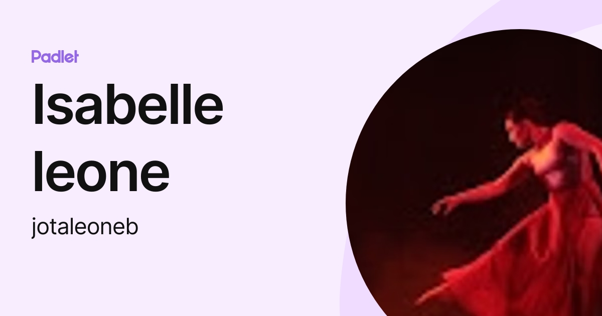 Isabelle leone (jotaleoneb) profile | Padlet