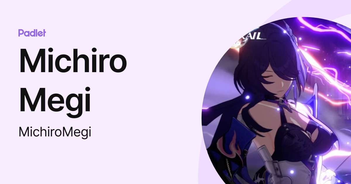 Michiro Megi (MichiroMegi) profile | Padlet