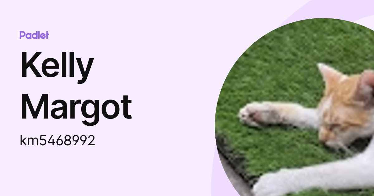 Kelly Margot (km5468992) profile | Padlet