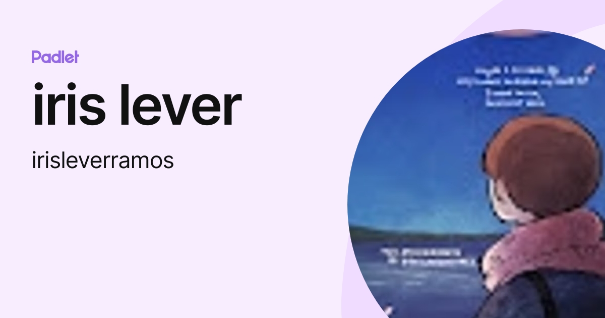 iris lever (irisleverramos) profile | Padlet