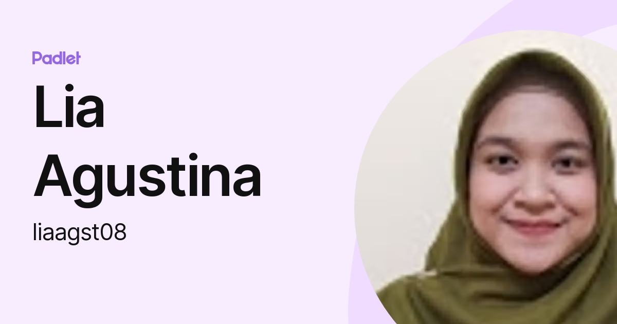 Lia Agustina (liaagst08) profile | Padlet