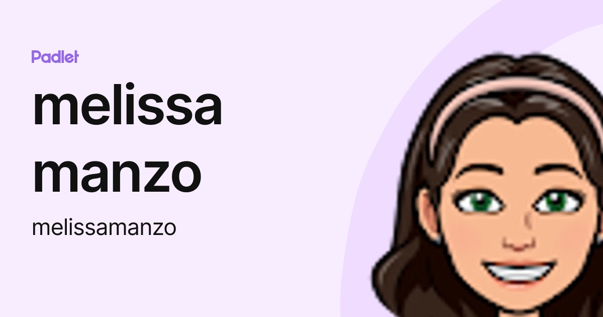 melissa manzo (melissamanzo) profile | Padlet