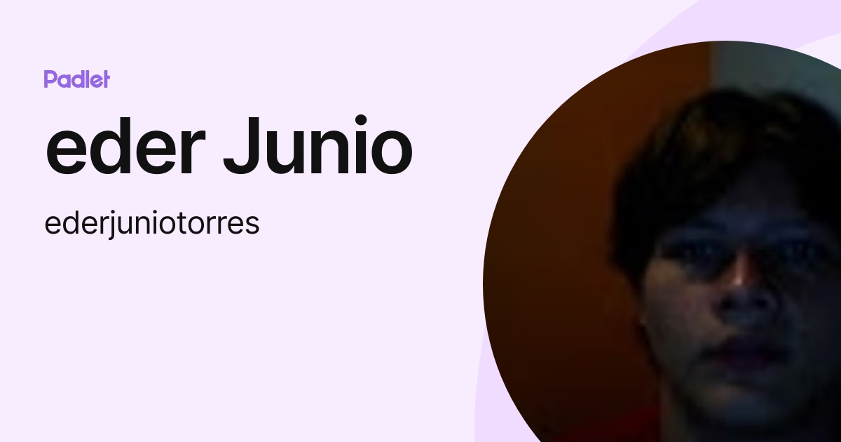 eder Junio (ederjuniotorres) profile | Padlet
