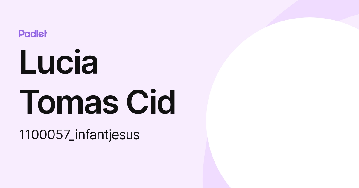 Lucia Tomas Cid (1100057_infantjesus) profile | Padlet