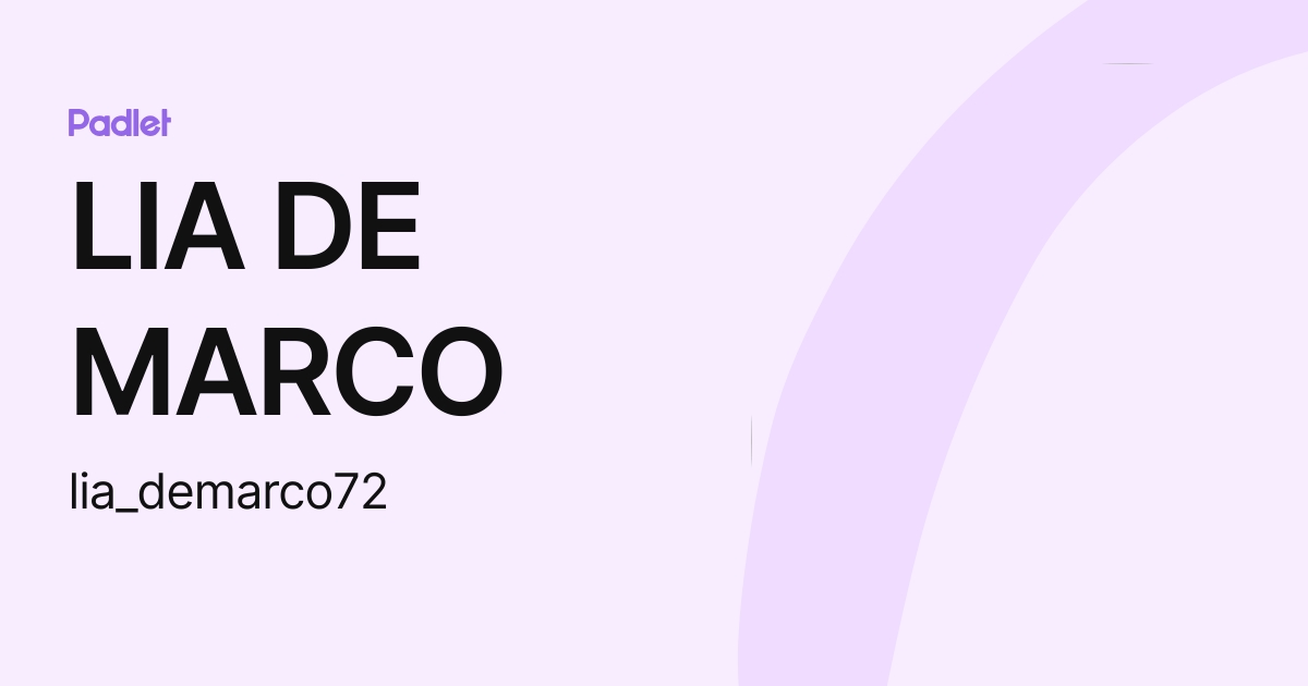 LIA DE MARCO (lia_demarco72) profile | Padlet