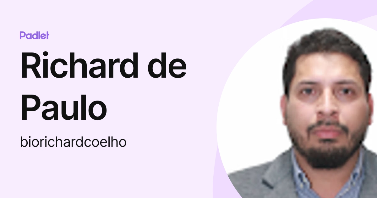 Richard de Paulo (biorichardcoelho) profile | Padlet