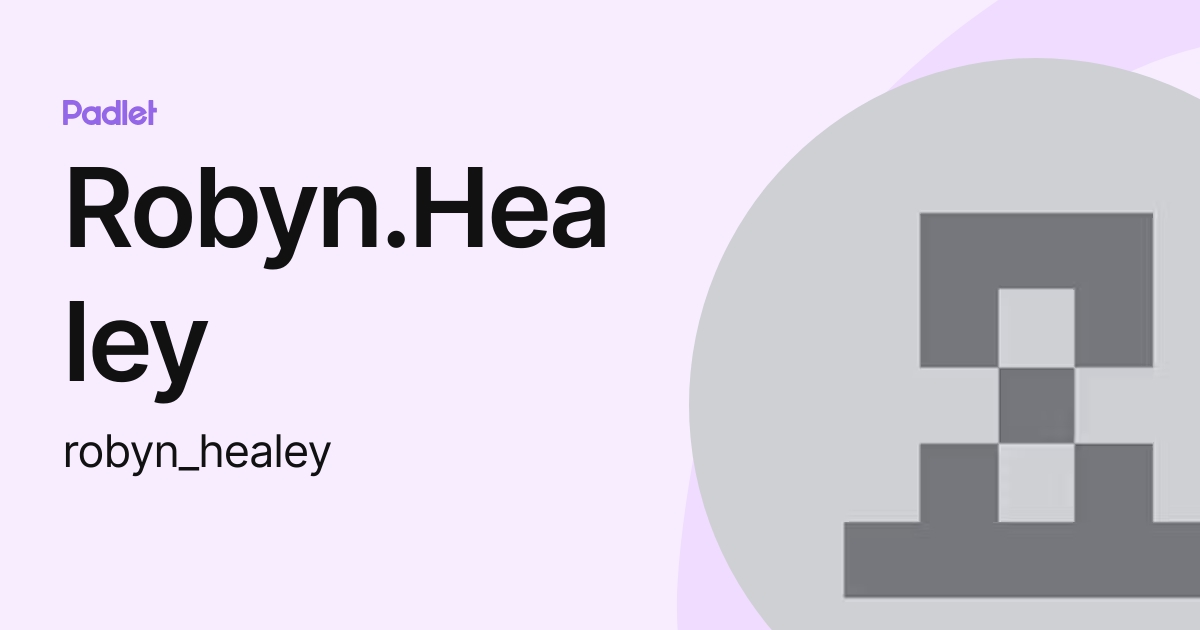 Robyn.Healey (robyn_healey) profile | Padlet