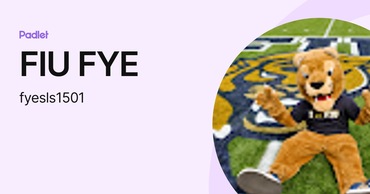 FIU FYE (fyesls1501) profile | Padlet