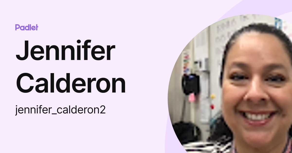 Jennifer Calderon (jennifer_calderon2) profile | Padlet