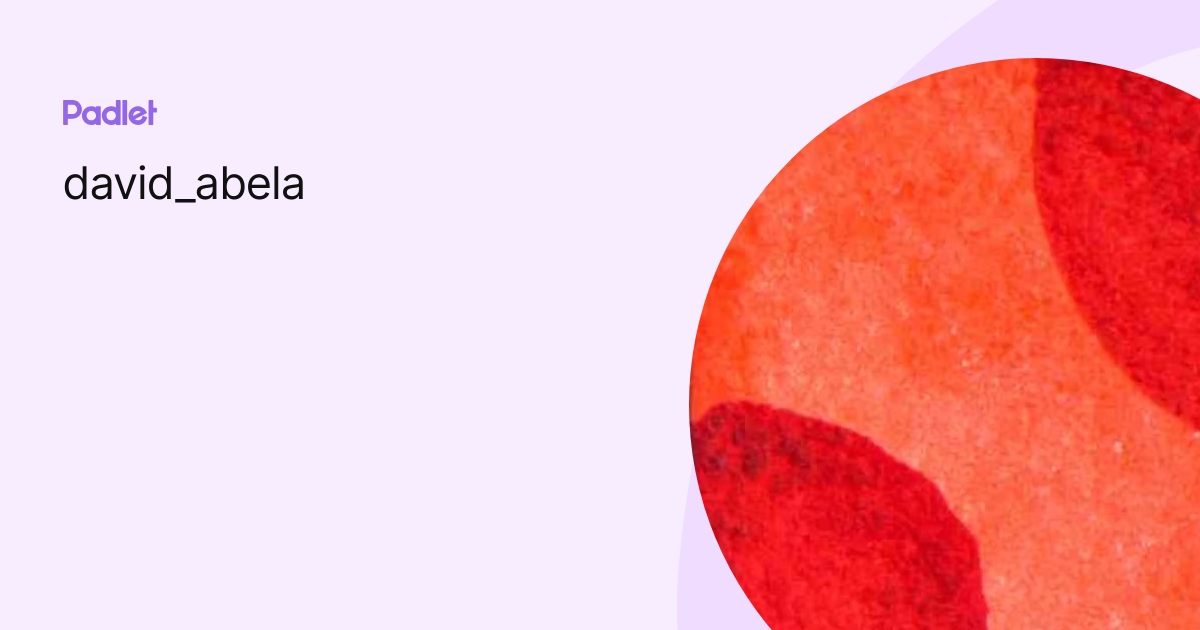david_abela profile | Padlet