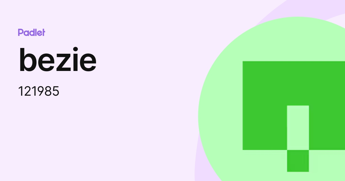 bezie (121985) profile | Padlet