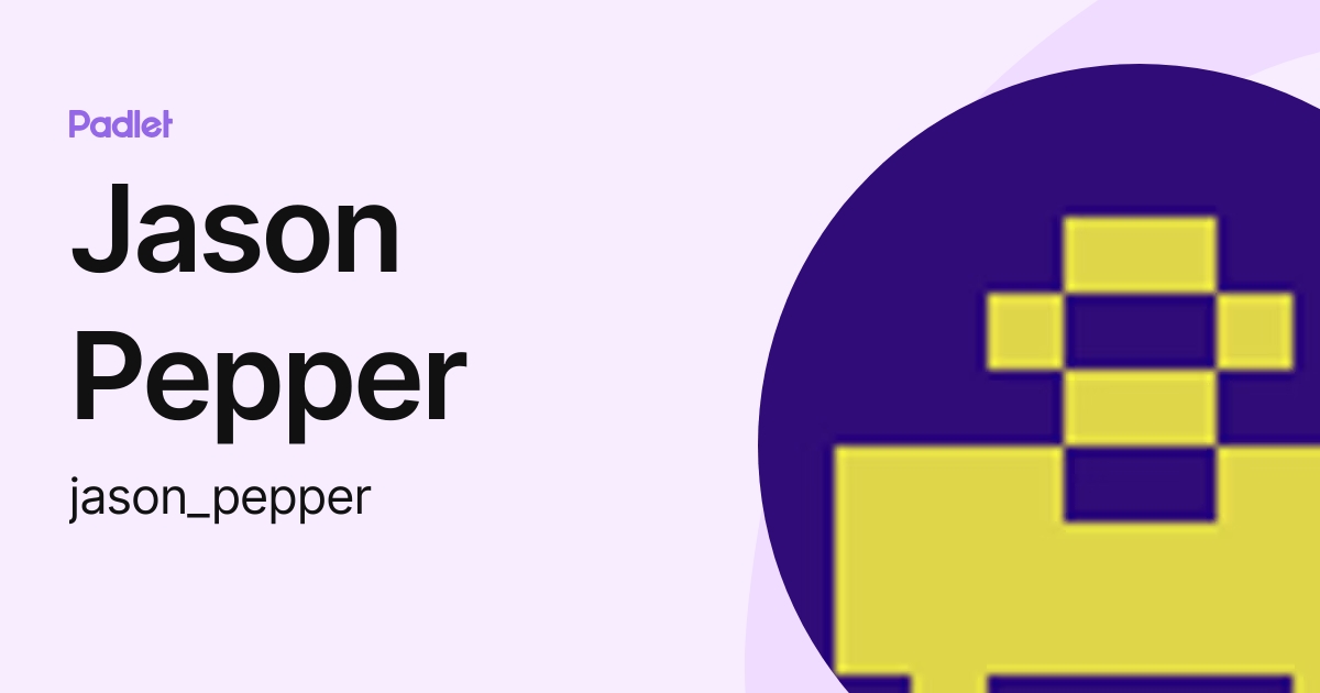 Jason Pepper (jason_pepper) profile | Padlet