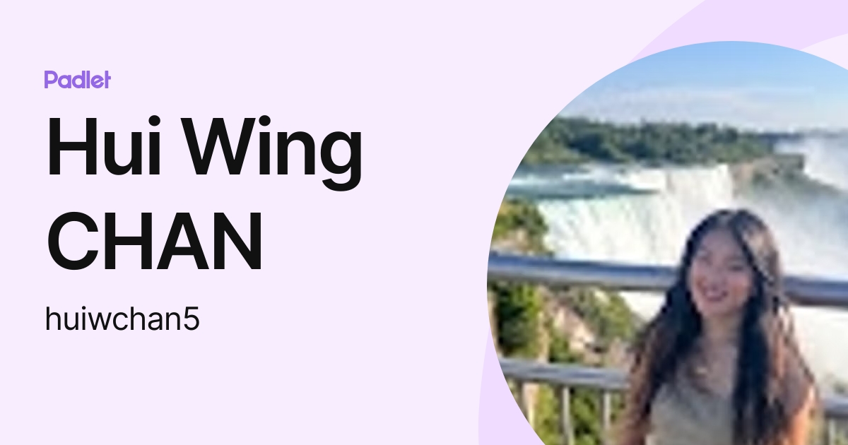 Hui Wing CHAN (huiwchan5) profile | Padlet