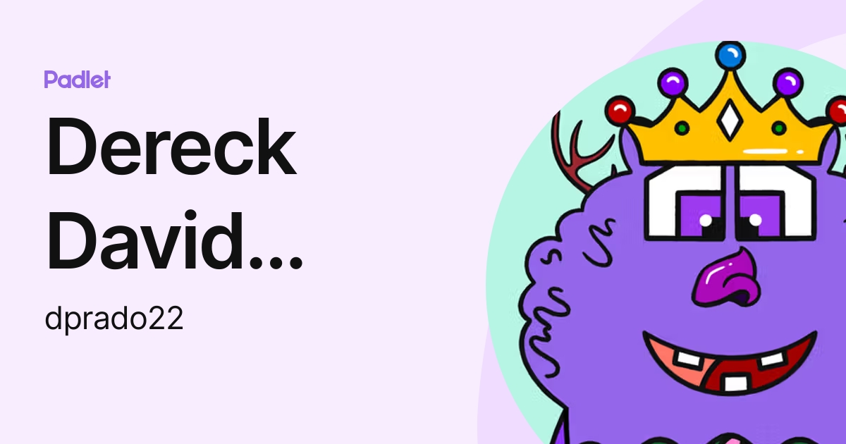 Dereck David Prado De Sedas (dprado22) profile | Padlet