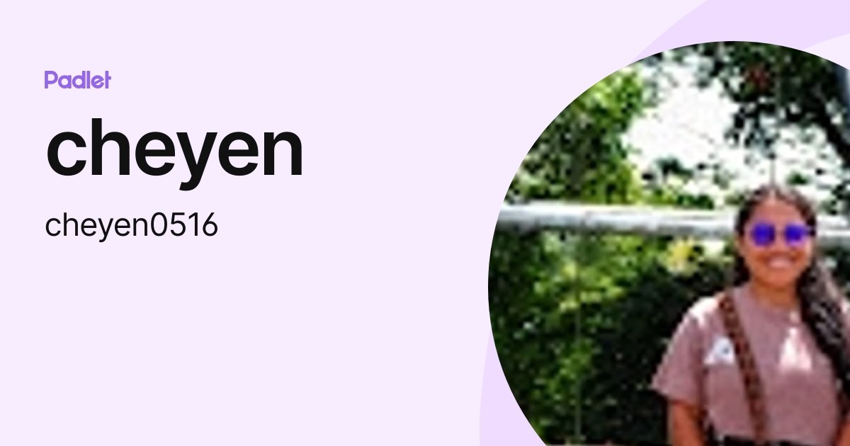 cheyen (cheyen0516) profile | Padlet