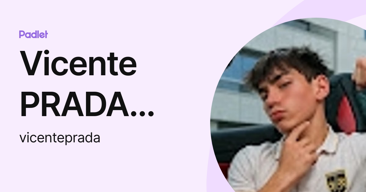 Vicente PRADA RESTANO (vicenteprada) profile | Padlet