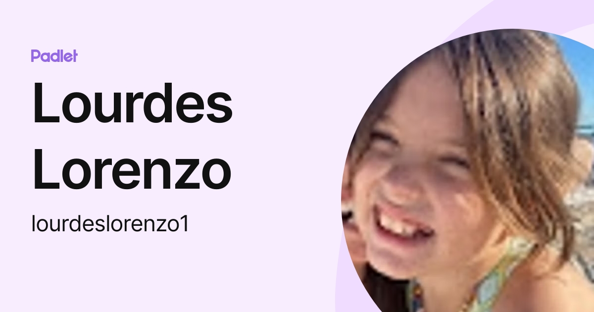 Lourdes Lorenzo (lourdeslorenzo1) profile | Padlet
