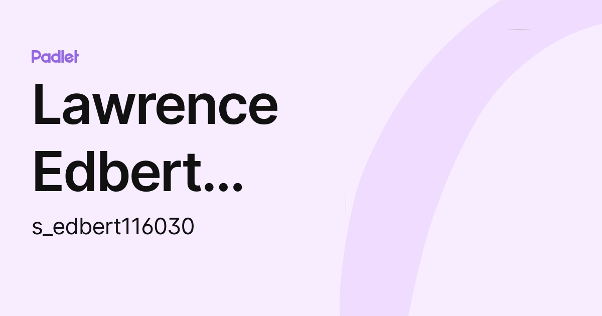 Lawrence Edbert Priyadi (s_edbert116030) profile | Padlet
