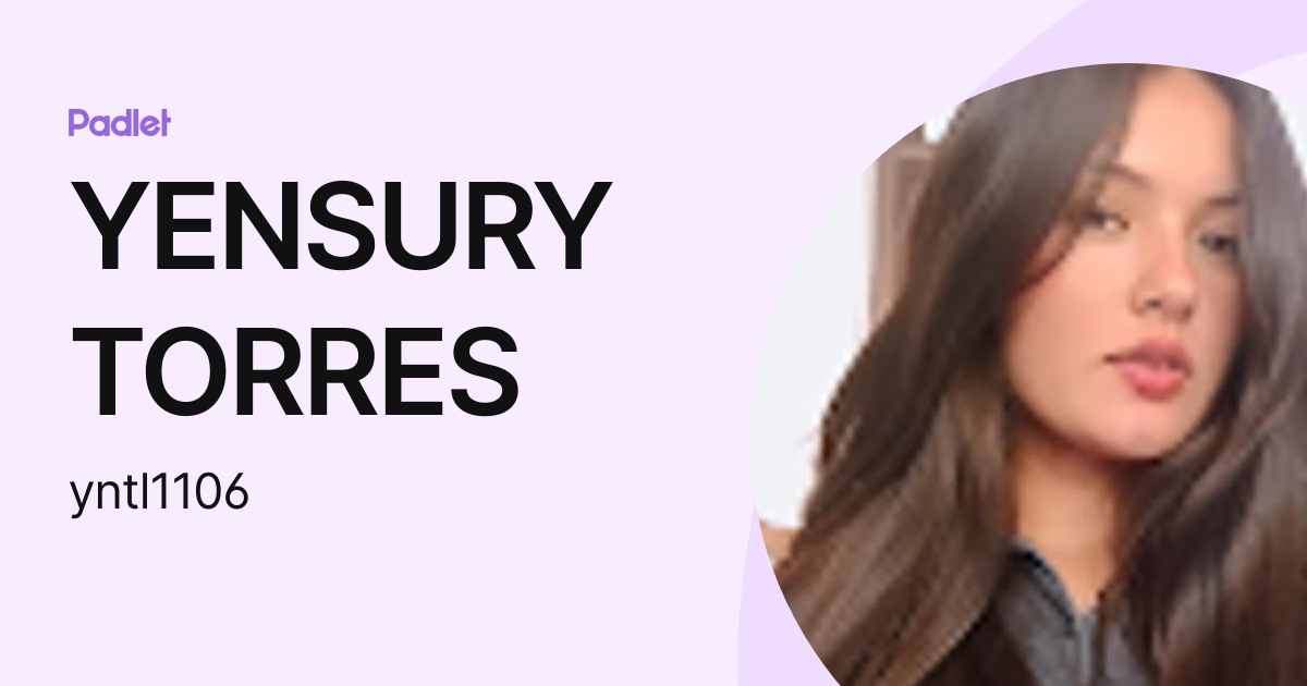 YENSURY TORRES (yntl1106) profile | Padlet