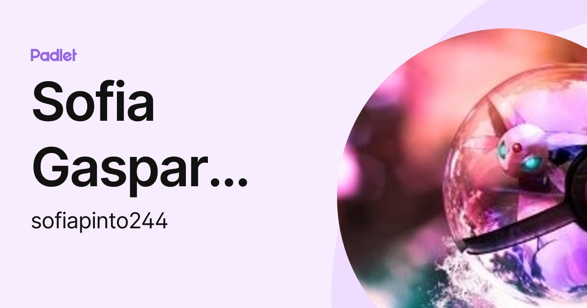 Sofia Gaspar Pinto (sofiapinto244) profile | Padlet