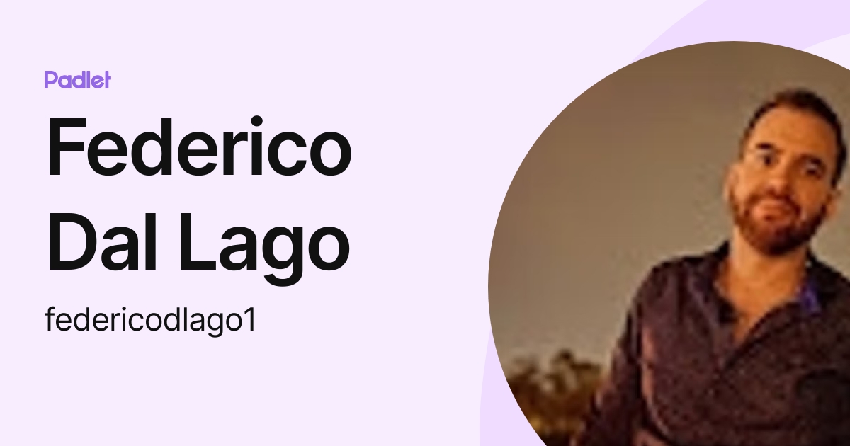 Federico Dal Lago (federicodlago1) profile | Padlet