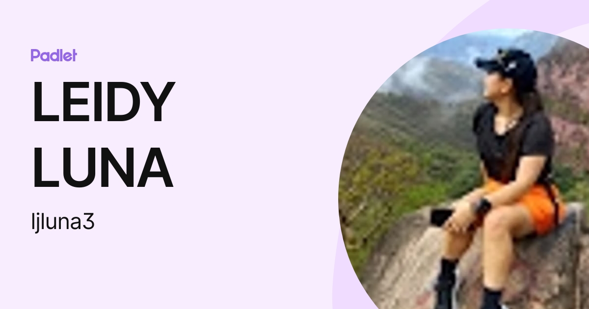 LEIDY LUNA (ljluna3) profile | Padlet