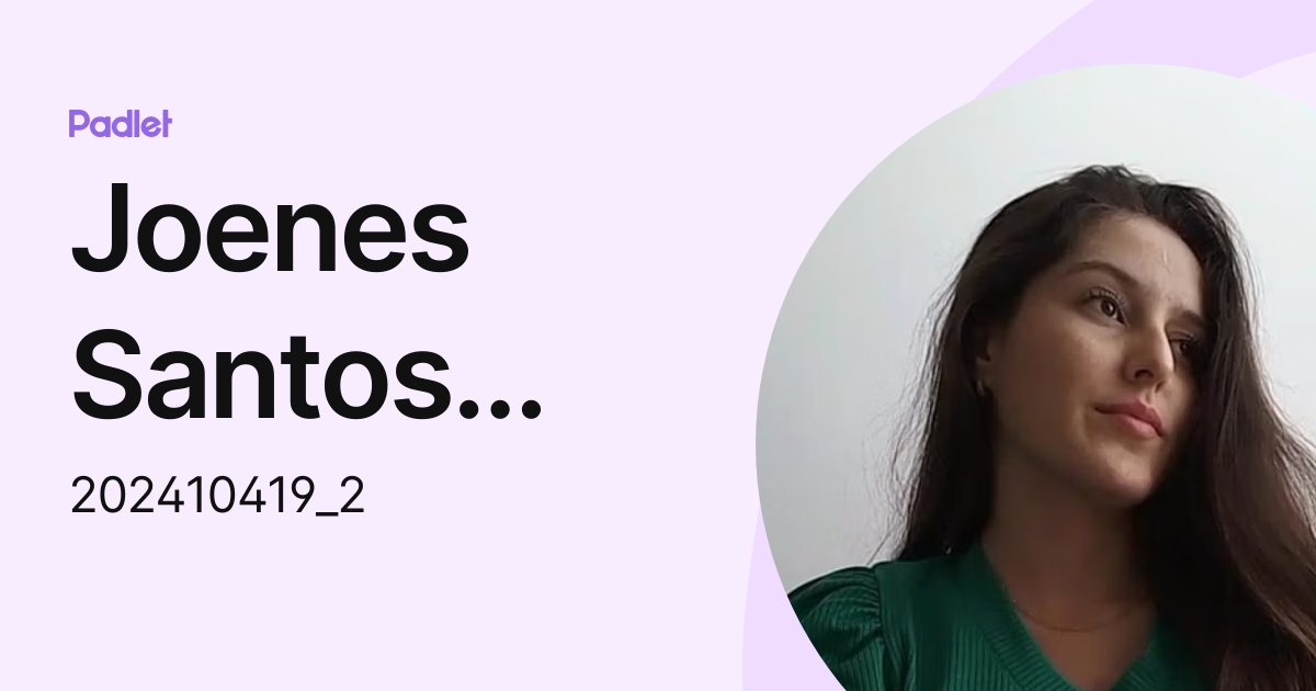Joenes Santos Souza (202410419_2) profile | Padlet