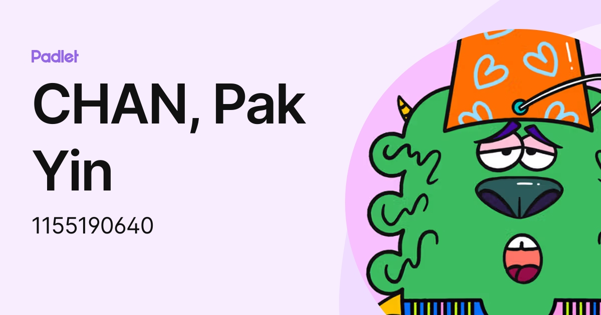 CHAN, Pak Yin (1155190640) profile | Padlet