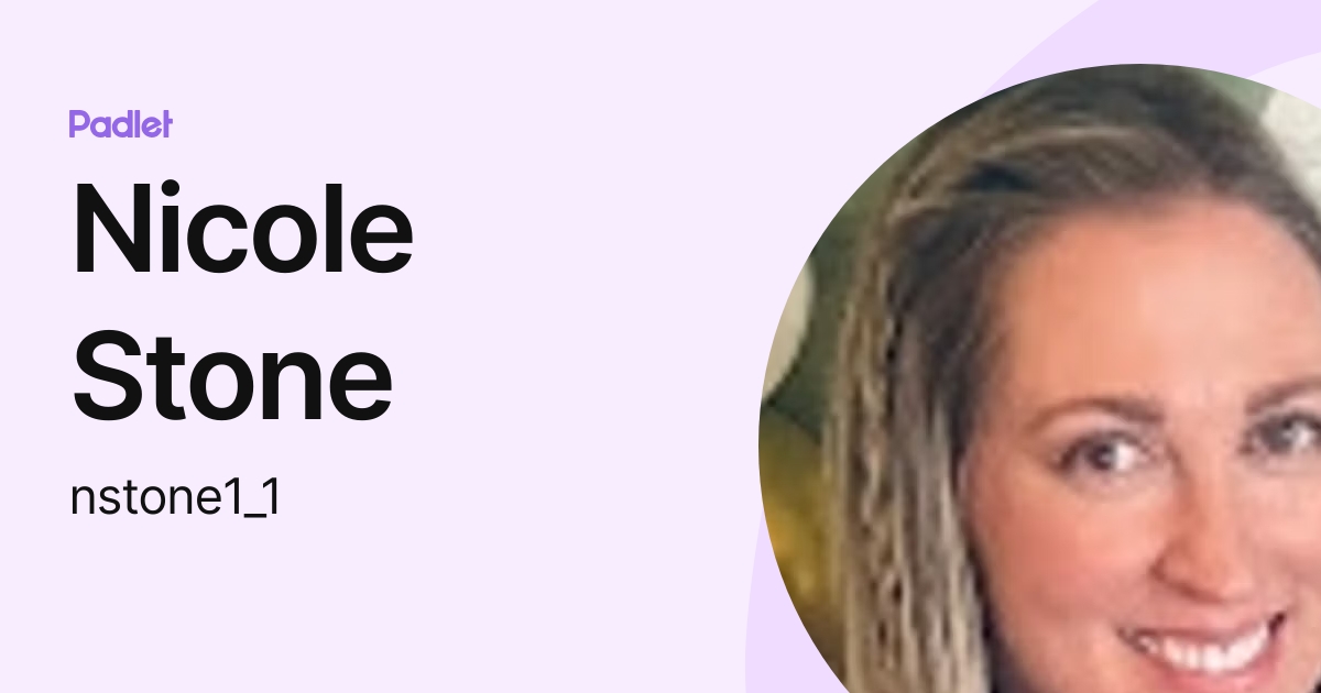 Nicole Stone (nstone1_1) profile | Padlet