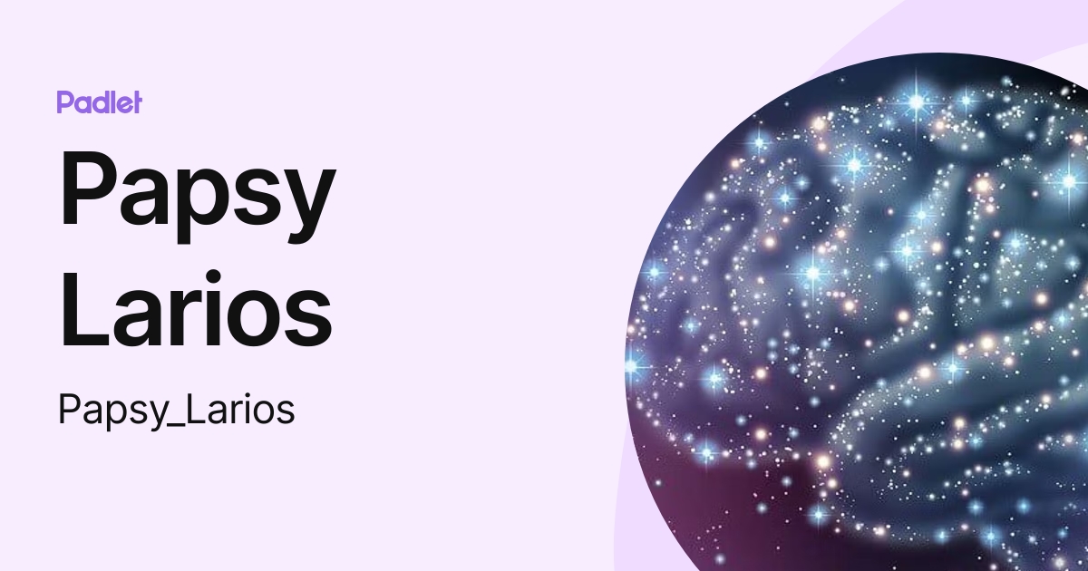 Papsy Larios (Papsy_Larios) profile | Padlet