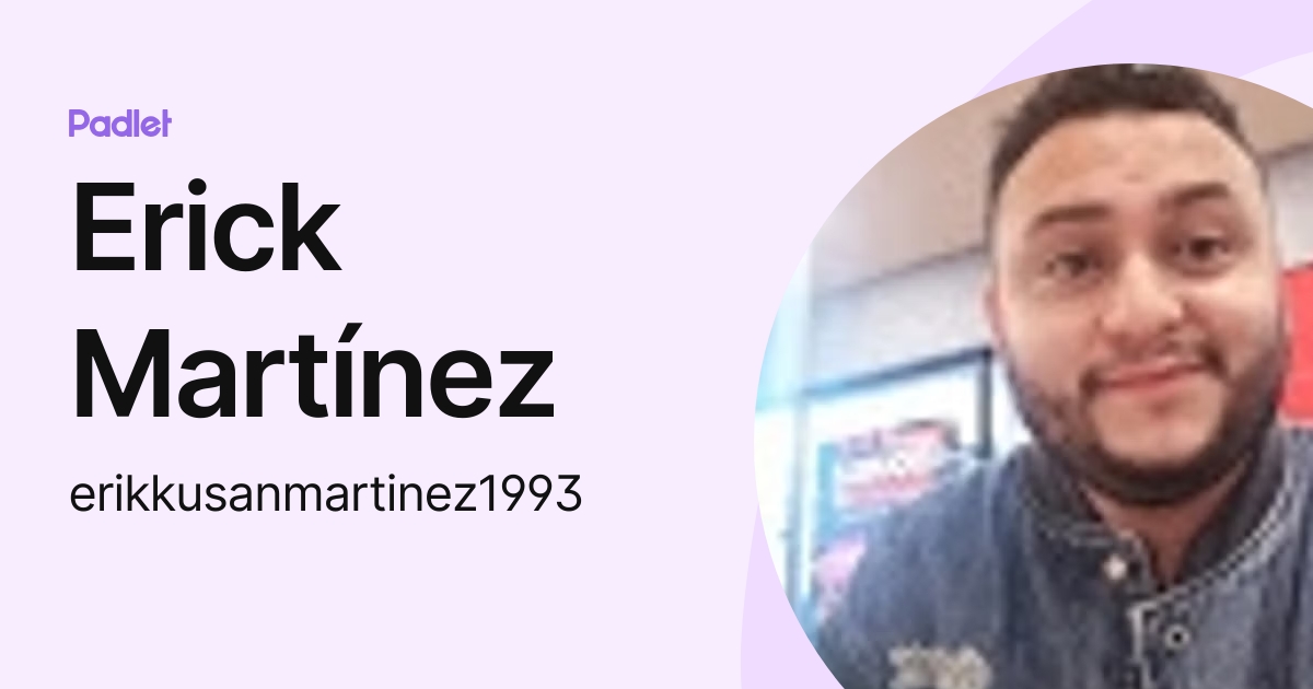 Erick Martínez (erikkusanmartinez1993) profile | Padlet