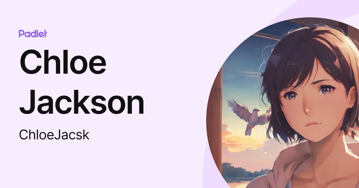 Chloe Jackson (ChloeJacsk) profile | Padlet