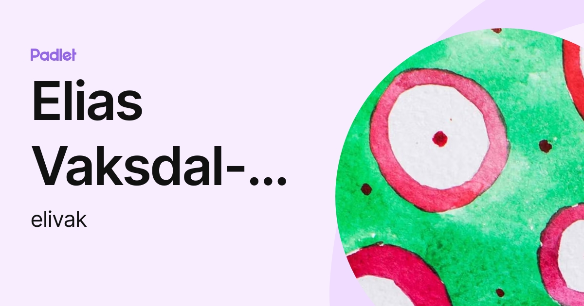 Elias Vaksdal-Larsen (elivak) profile | Padlet