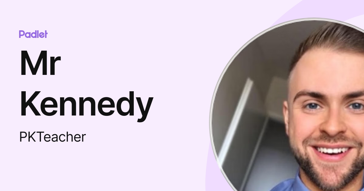Mr Kennedy (PKTeacher) profile | Padlet